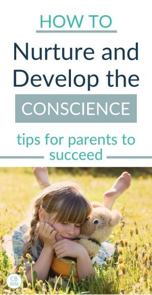 Nurturing and Developing Your Child's Conscience - Babywise Mom