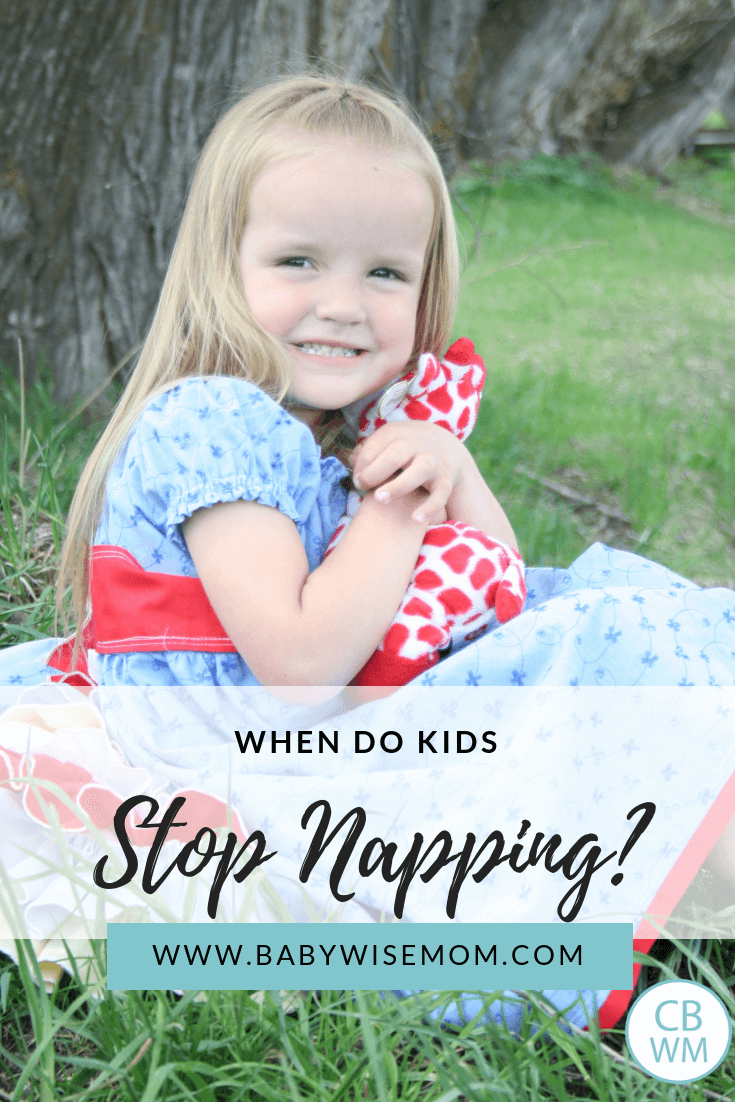 When Do Kids Stop Napping? And What To Do Instead - Babywise Mom When Do Kids Stop Napping? And What To Do Instead - Babywise Mom