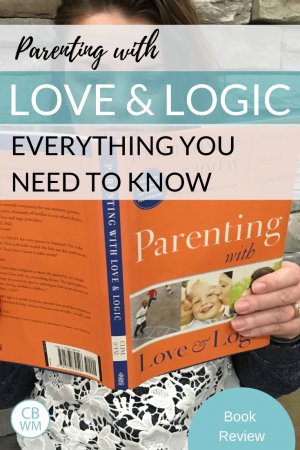 Parenting With Love and Logic: Everything You Need to Know - Babywise Mom