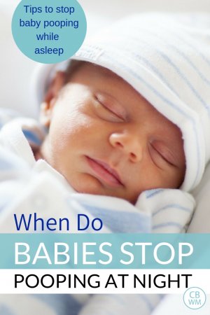 Ultimate Guide to Stopping Baby Poop at Night - Babywise Mom