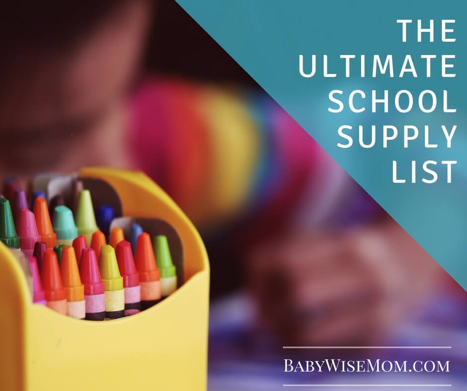 The Ultimate School Supply List For Elementary Babywise Mom The Ultimate School Supply List For Elementary Babywise Mom