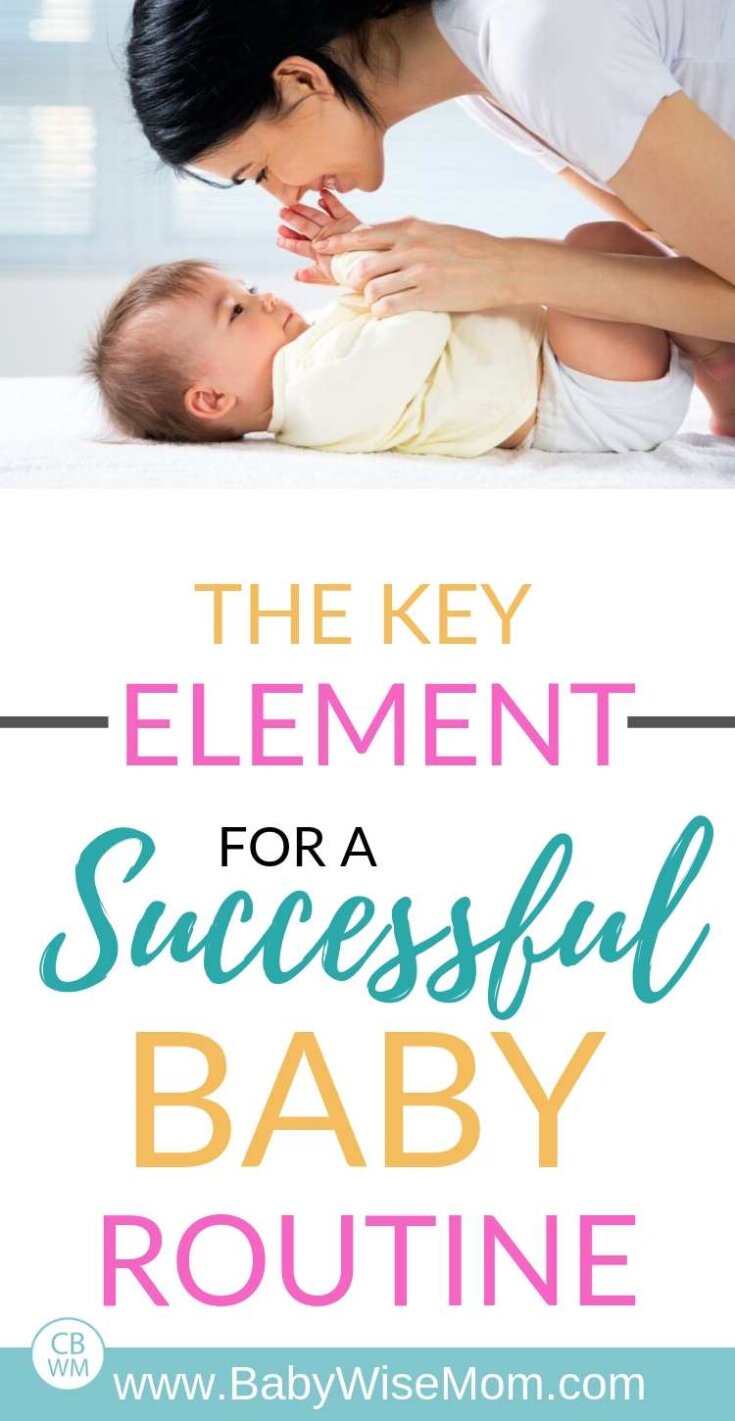 The Key Element To Starting a Baby Routine - Babywise Mom