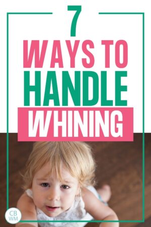How to Deal with a Whining Child - Babywise Mom