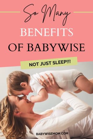 So Many Reasons to Love the Babywise Method! - Babywise Mom