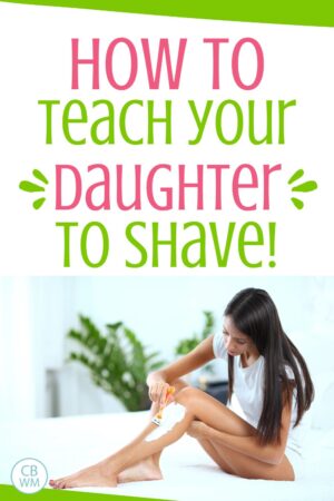 How To Teach Your Daughter to Shave - Babywise Mom